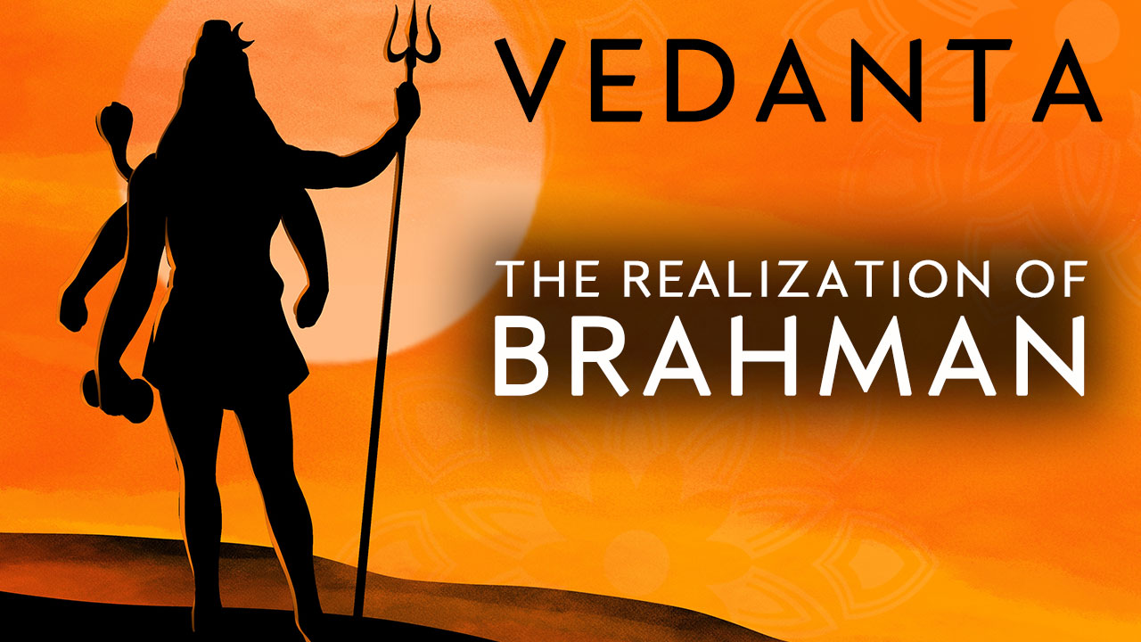 VEDANTA | The Realization of Brahman | Jason Gregory | Author ...